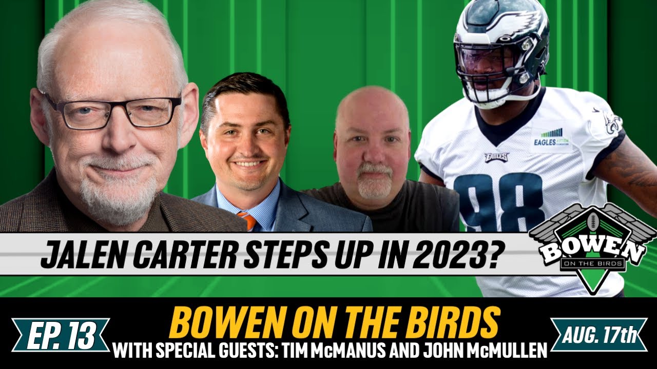 Les Bowen: Philadelphia Eagles Talk w/ Tim McManus & John McMullen ...