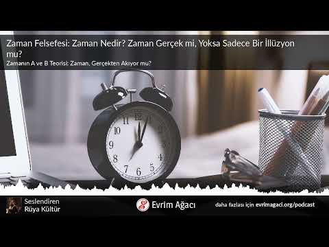 Zaman Felsefesi: Zaman Nedir? Zaman Gerçek mi, Yoksa Sadece Bir İllüzyon mu?