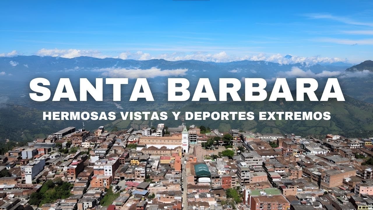 santa bárbara antioquia el BALCON de los BELLOS PAISAJES - YouTube