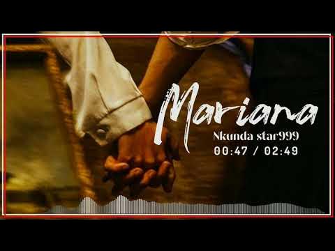 Nkunda Star999 -Mariana (official Audio) - YouTube