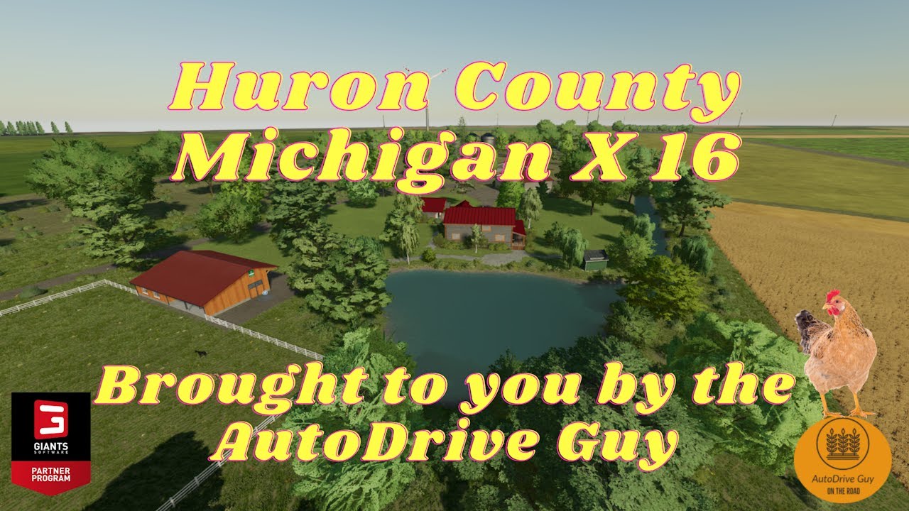 Farming Simulator 22 - Huron County Michigan X 16 AutoDrive (Map V1.1.0 ...