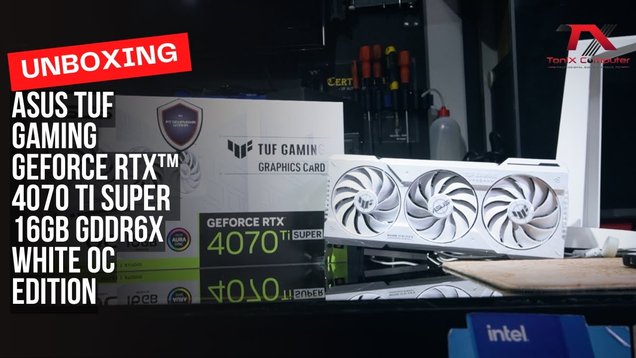 [Unboxing] ASUS TUF Gaming GeForce RTX™ 4070 Ti SUPER 16GB GDDR6X White ...