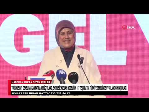 TÜRK KIZILAY GENEL BAŞKAN FATMA MERİÇ YILMAZ, ENGELSİZ KIZILAY MODELİNİN 117 TEŞKİLATLA TÜRKİYE GENE
