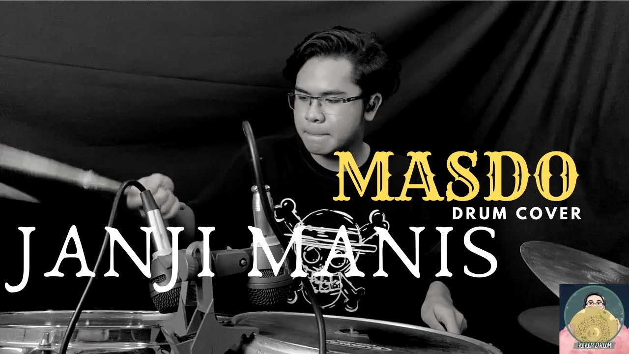 Masdo-Janji Manis (Drum Cover) - YouTube