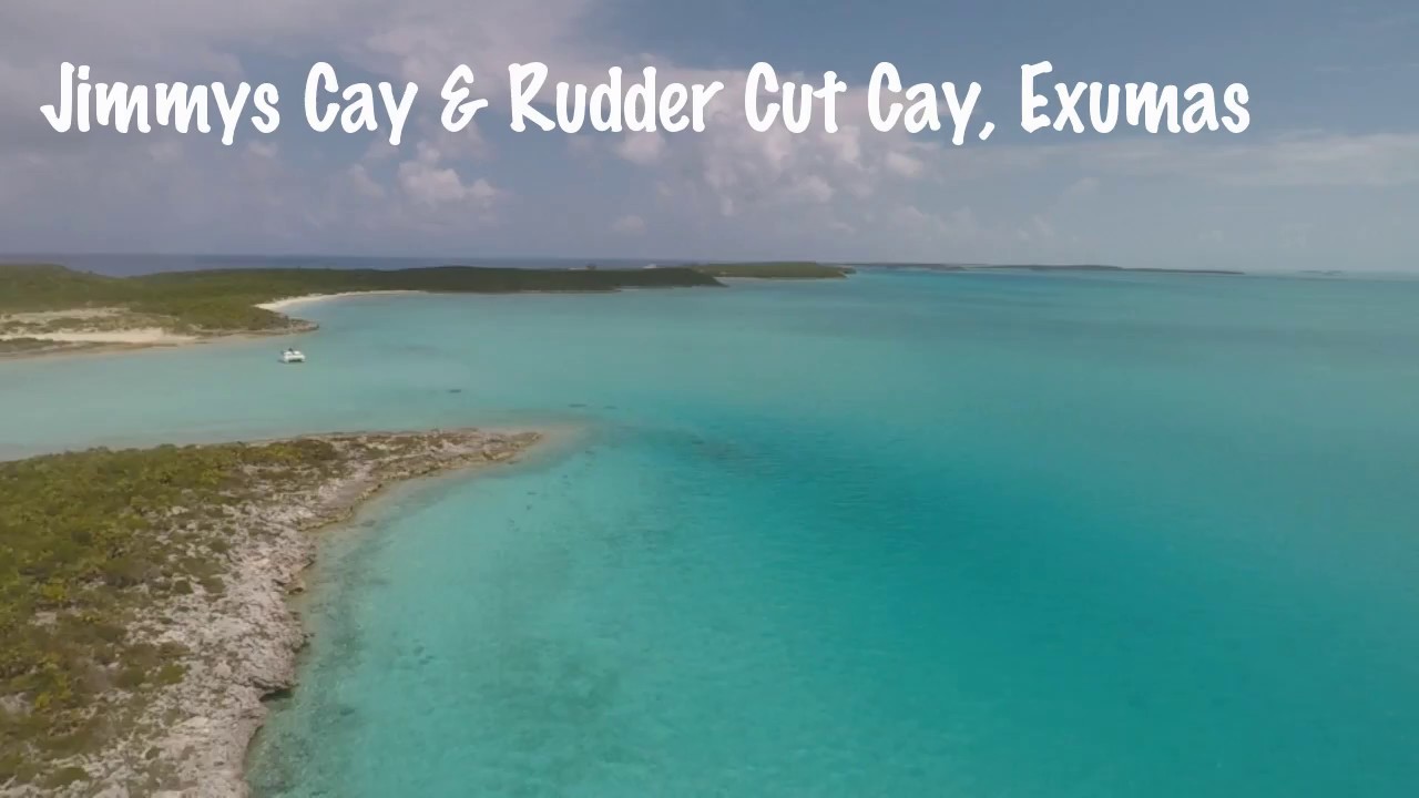 JIMMYS CAY & RUDDER CUT CAY, EXUMA CAYS IN THE BAHAMAS | IRIE CAT - YouTube