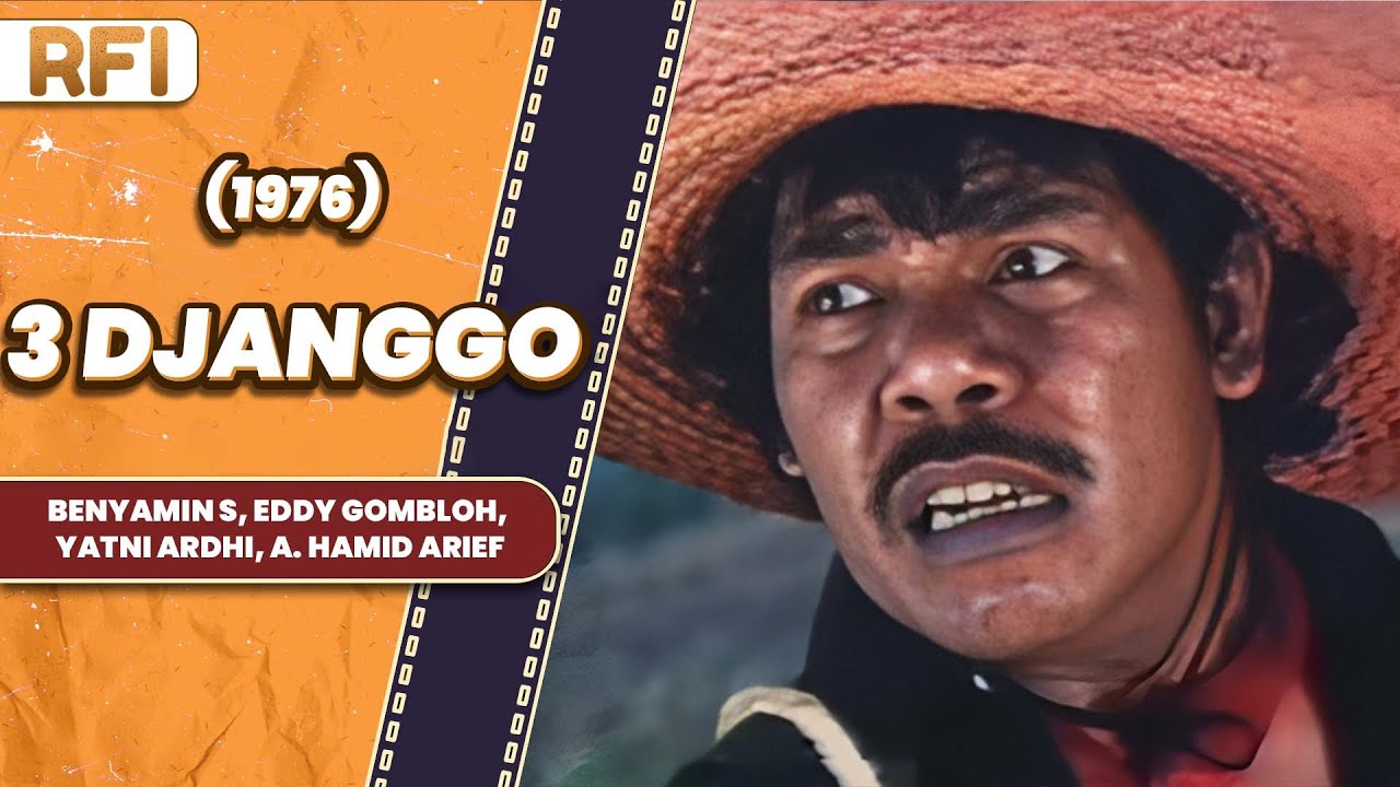 3 DJANGGO (1976) FULL MOVIE HD - BENYAMIN S, EDDY GOMBLOH, YATNI ARDHI, A. HAMID ARIEF - YouTube