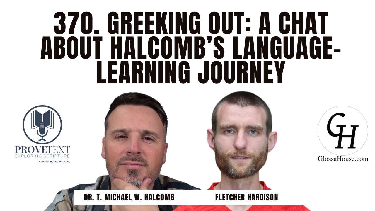 370. Greeking Out: A Chat About Halcomb’s Language-Learning Journey ...