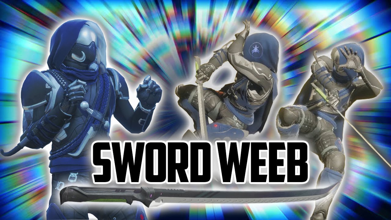 Destiny 2 Sword Weeb - YouTube
