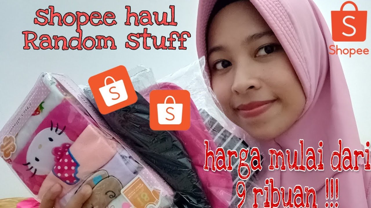 Shopee Haul Random stuff, harga mulai dari 9 ribuan !!! - YouTube