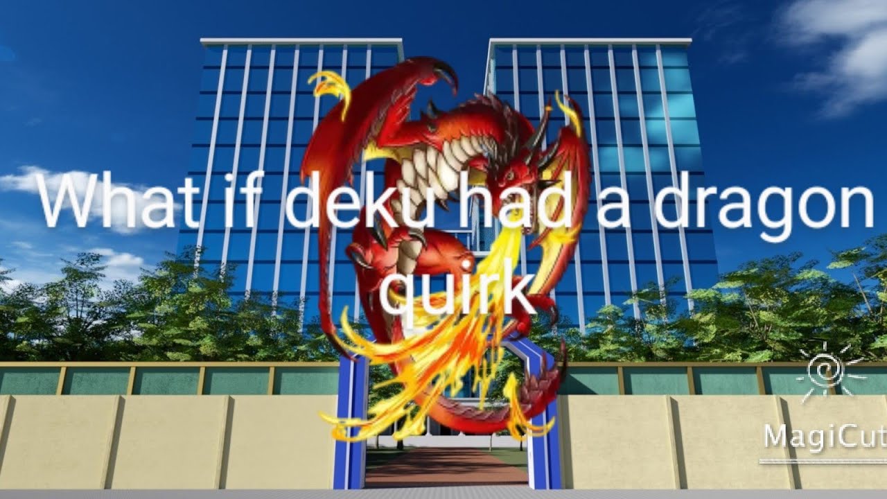 what if deku had a dragon quirk - YouTube