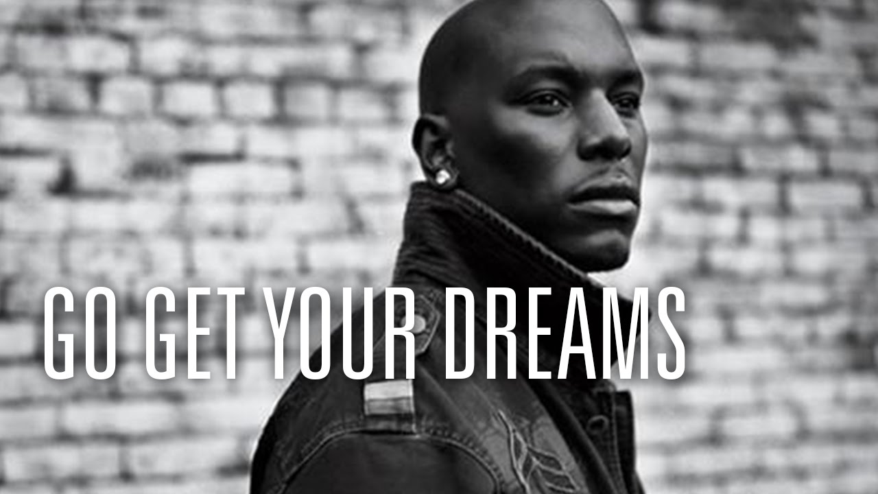 GO GET YOUR DREAMS - YouTube