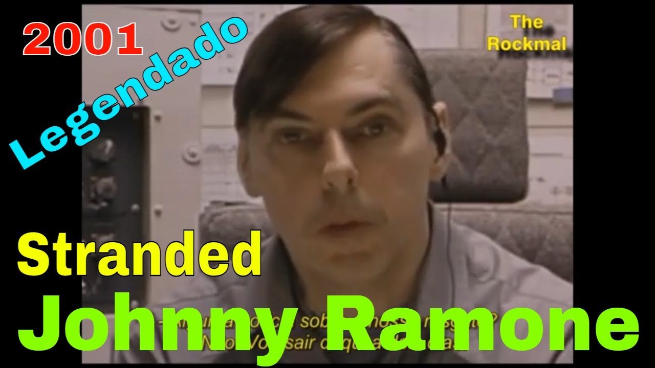 Johnny Ramone trecho do filme "Stranded" (Náufragos) de 2001 (Legendado em Português) - YouTube