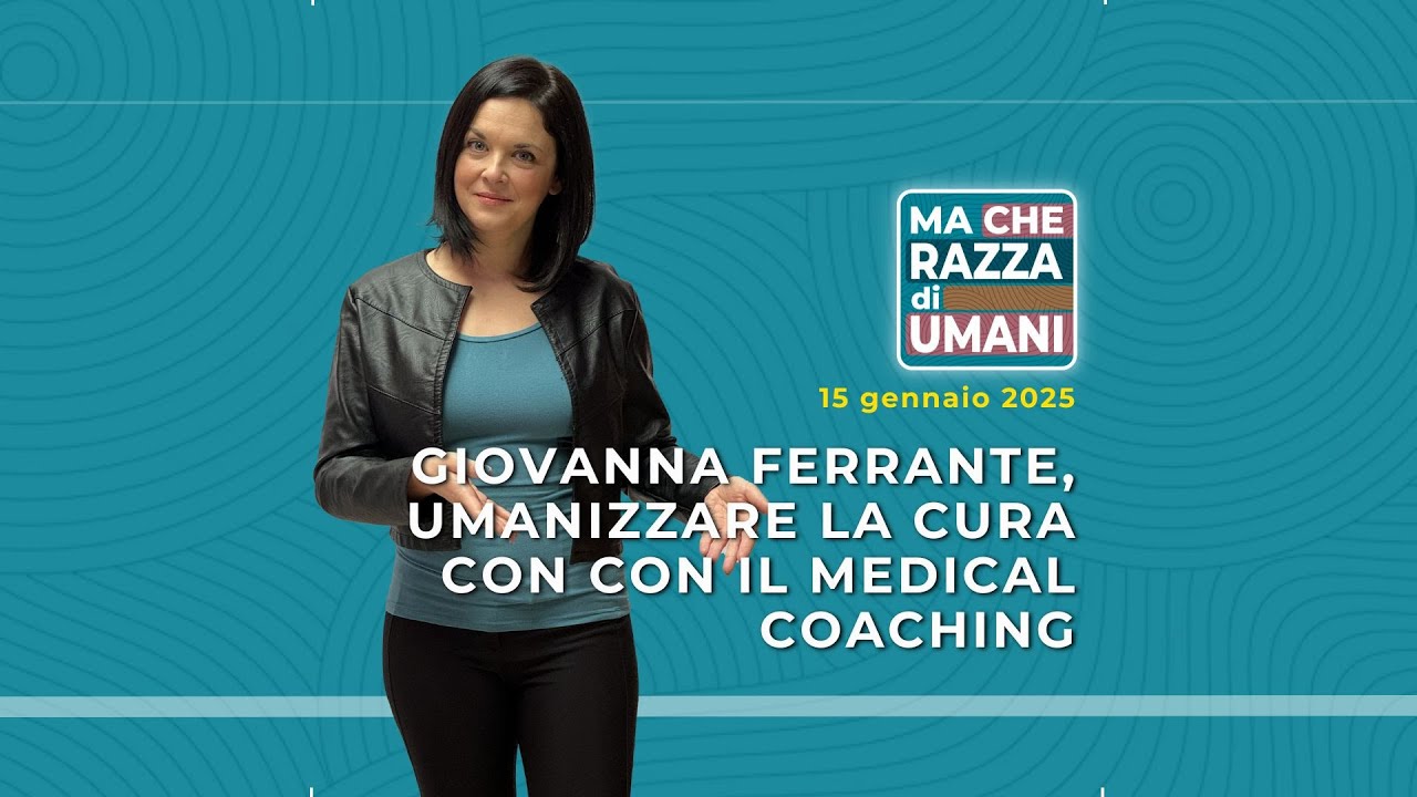Giovanna Ferrante, umanizzare la cura con il medical coaching - YouTube