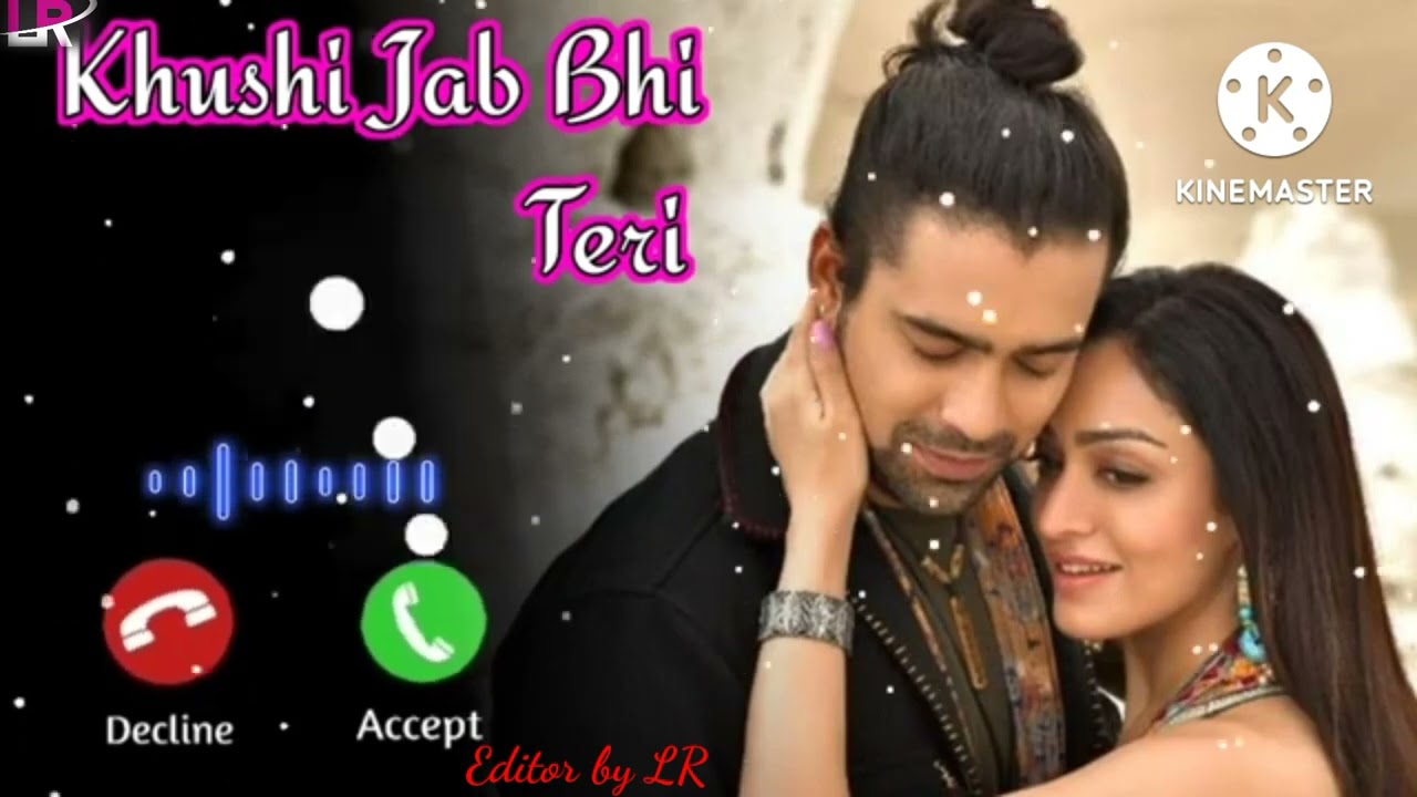 Khushi Jab Bhi Teri Song Ringtone Khushi Jab Bhi Teri Ringtone Jubin