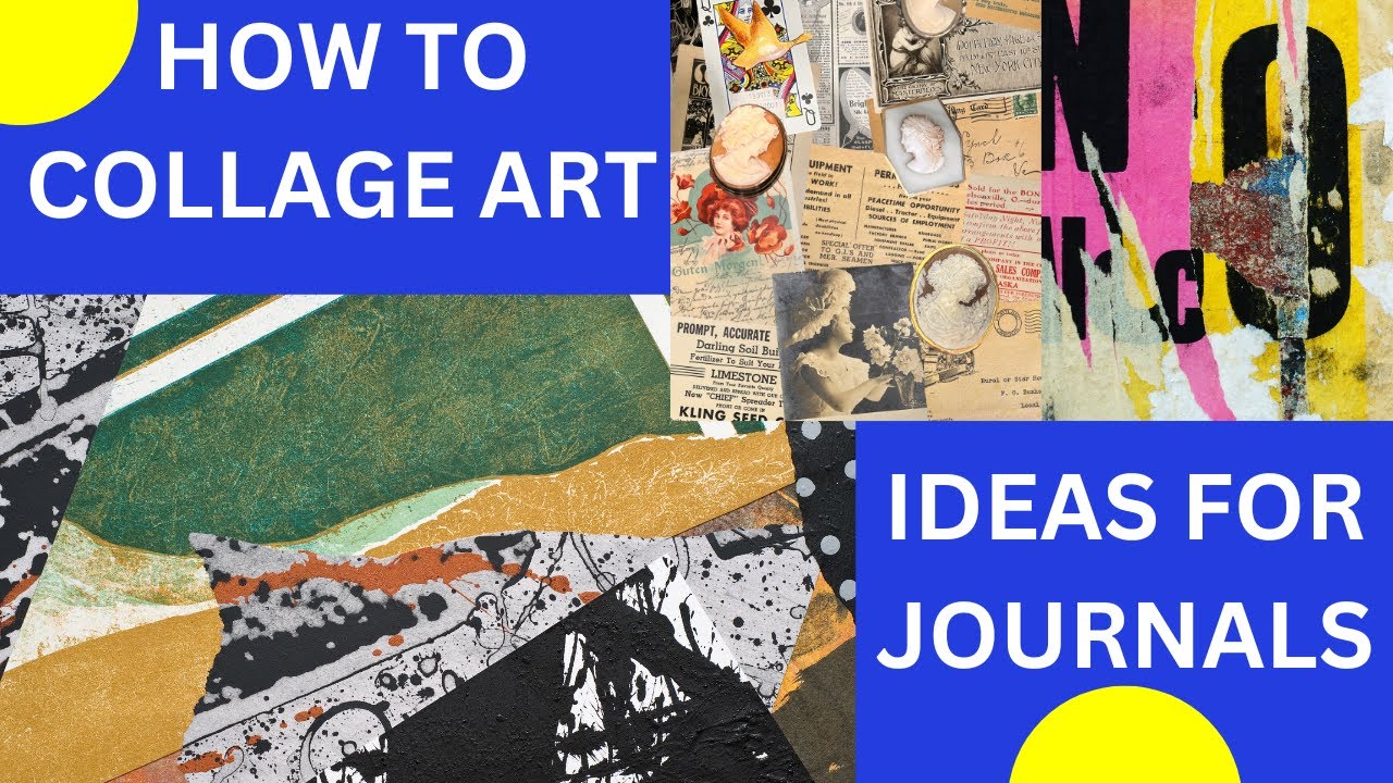 HOW TO COLLAGE ART AND IDEAS FOR JOURNALS - YouTube