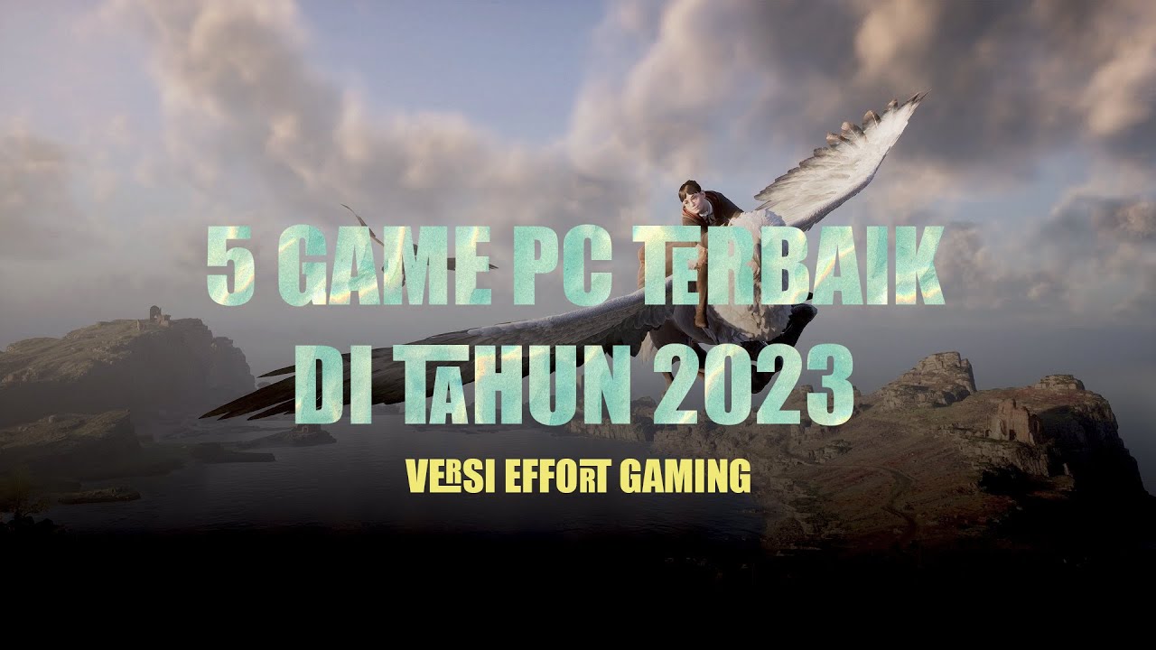 Rekomendasi 5 Game PC terbaik & Poluler di tahun 2023 - YouTube