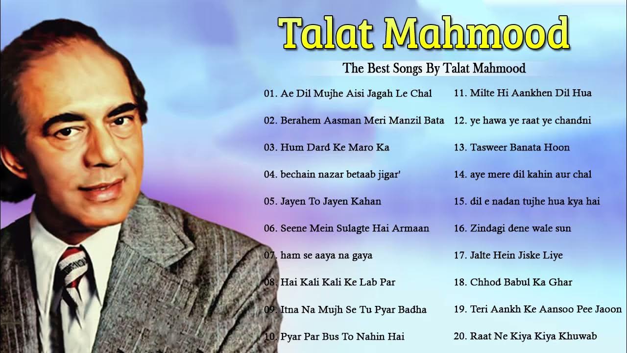 Talat Mahmood Hindi Hit Songs 2021 Latest Talat Mahmood Romantic Songs ...