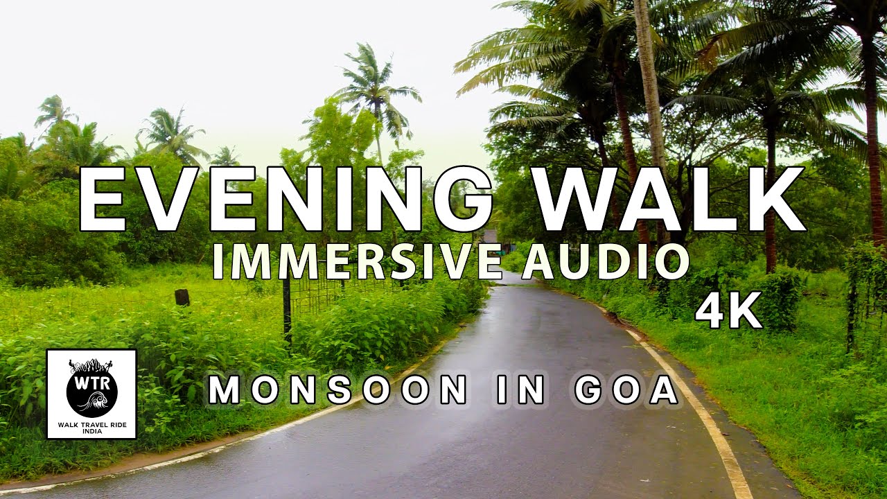 EVENING WALK IN GOA - 4K WALKING TOUR - SINGING BIRDS | IMMERSIVE AUDIO ...