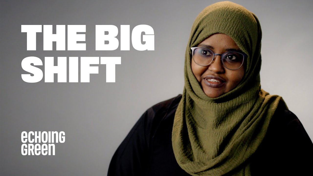 The Big Shift — Echoing Green - YouTube