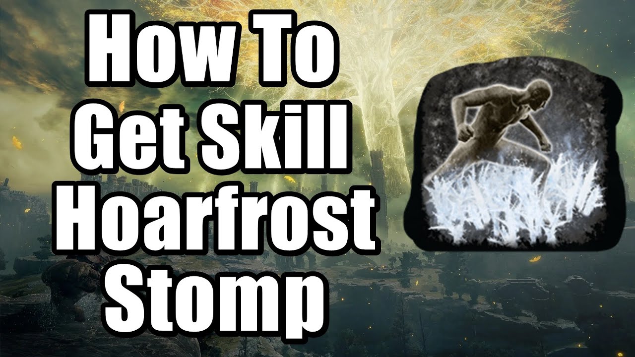 Elden Ring How To Get Skill Hoarfrost Stomp - Icerind Hatchet Location ...