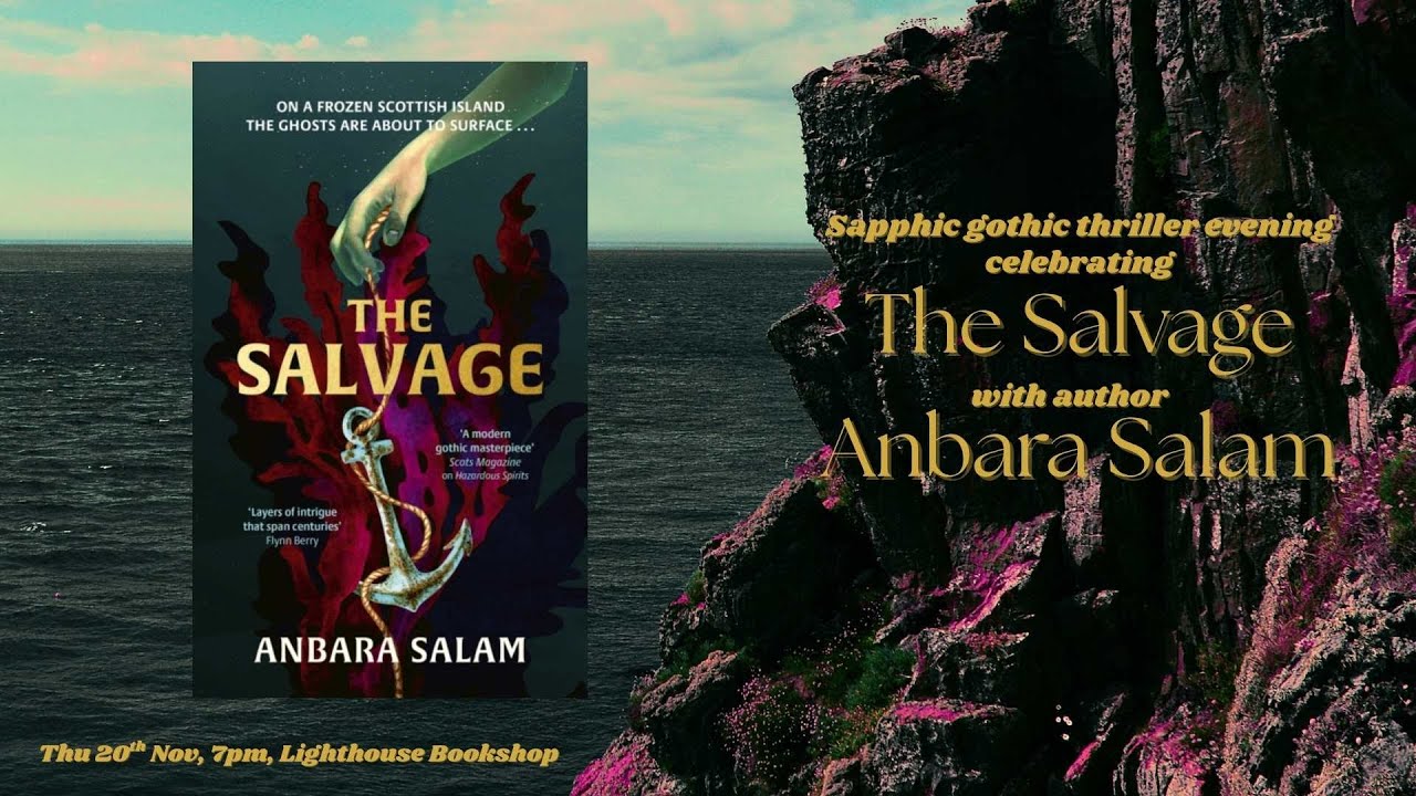 A ghostly tale with a sapphic twist: THE SALVAGE with Anbara Salam PART ...