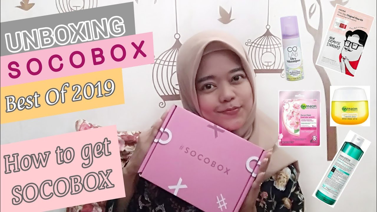 UNBOXING SOCOBOX BEST OF 2019 + TIPS MUDAH DAPAT SOCOBOX SOCIOLLA ...