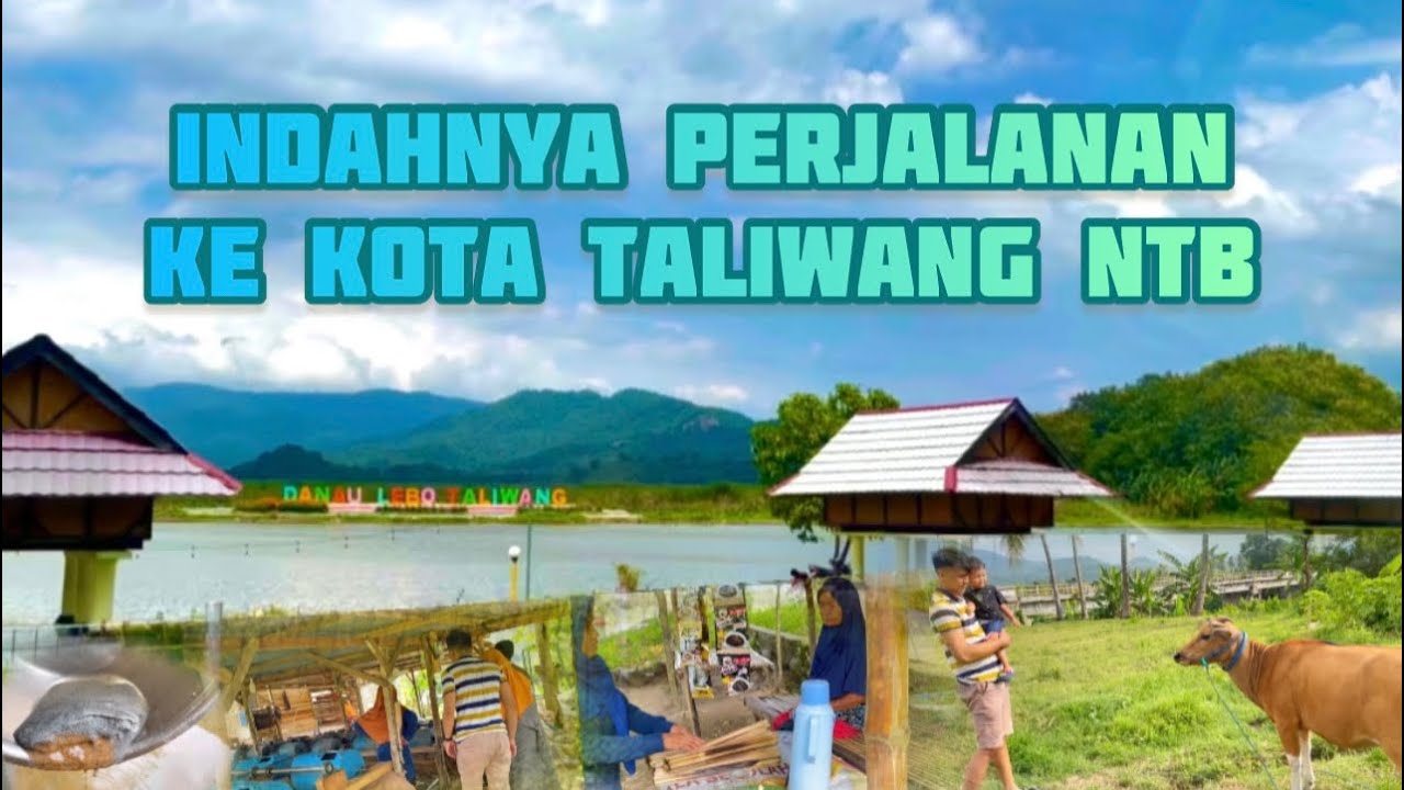INDAHNYA PERJALANAN KE KOTA TALIWANG NTB - YouTube