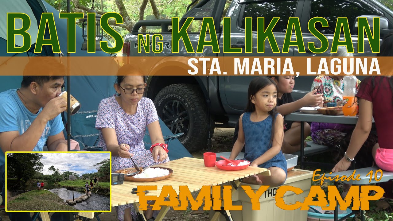 Family Car Camping in a Stream | Batis ng Kalikasan | Sta. Maria ...