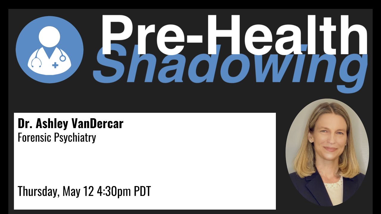 145 - Ashley VanDercar | Forensic Psychiatry |Pre-Health Shadowing ...