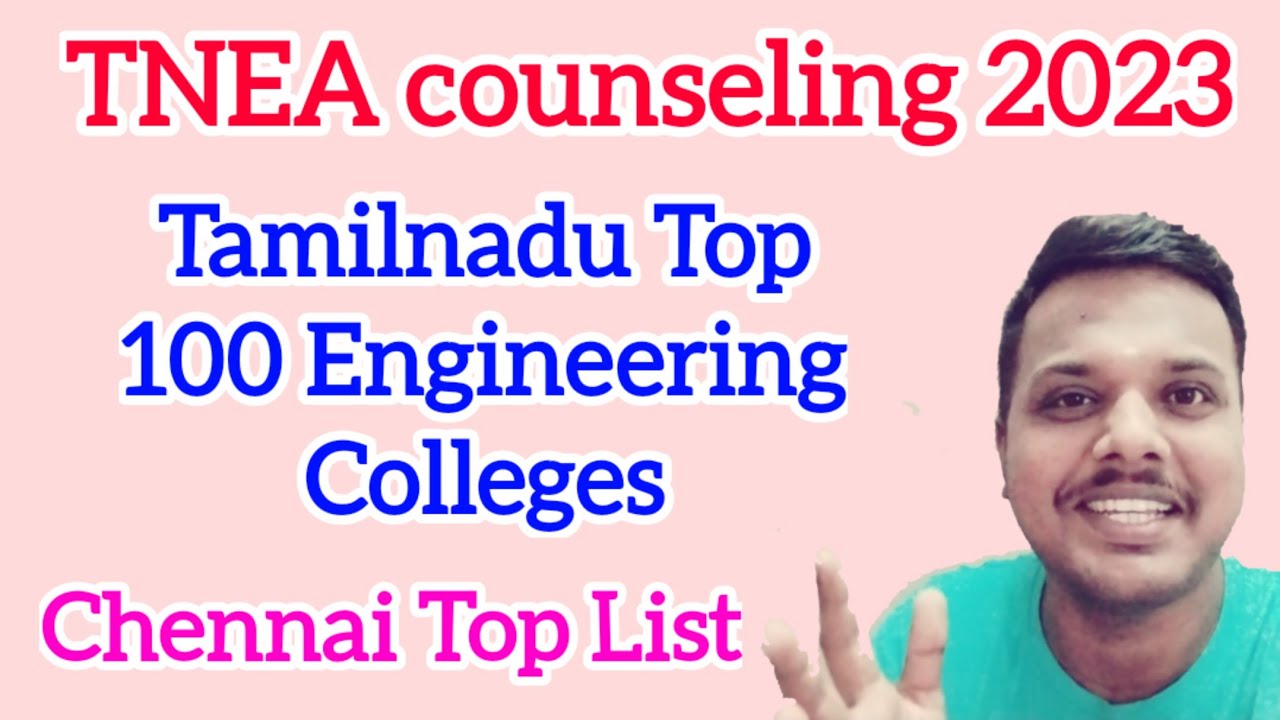 TNEA 2023 - Top 100 Engineering Colleges in Tamilnadu 2023, Top 25 ...