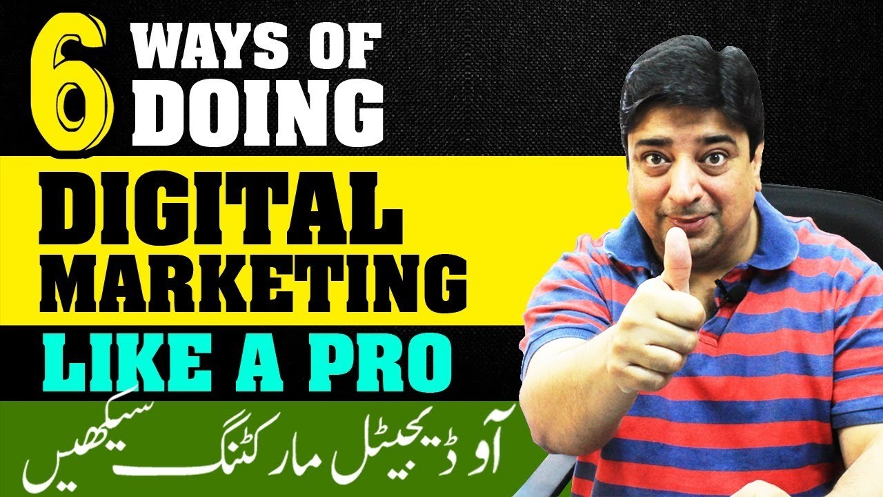 6 ways of doing Digital Marketing like a pro | Digital Marketing ...