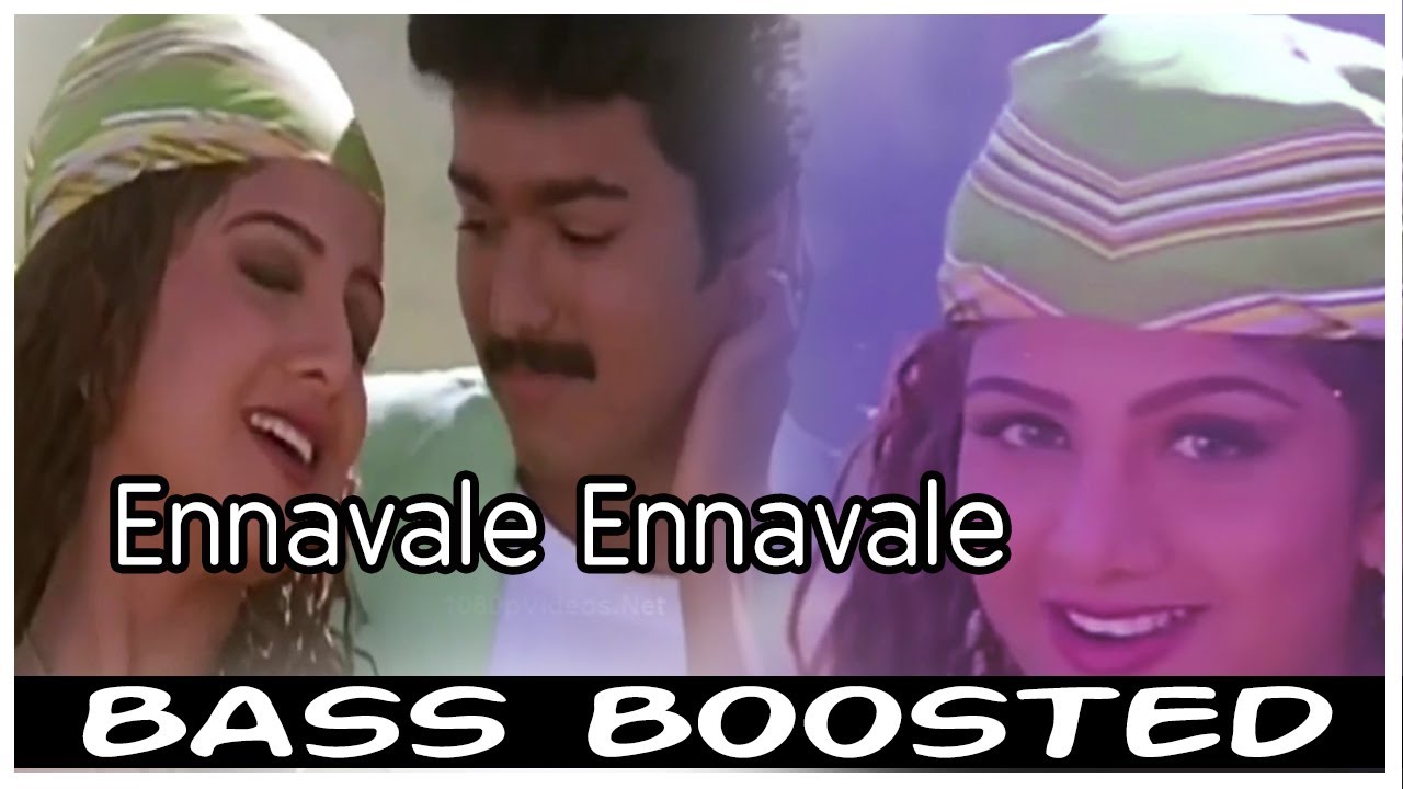 Ennavale Ennavale ~ BASS BOOSTED || Use Headphones || Songs_Party - YouTube