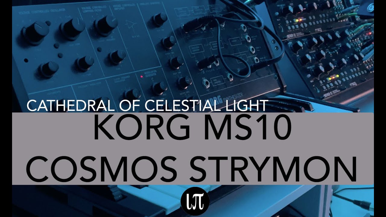 AMBIENT INPROVISATION KORG MS10 COSMOS STRYMON MODULAR - YouTube