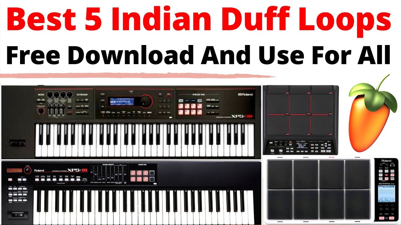 Best 5 INDIAN Duff Loops | Free Download | For Roland Xps-10, Xps-30 ...