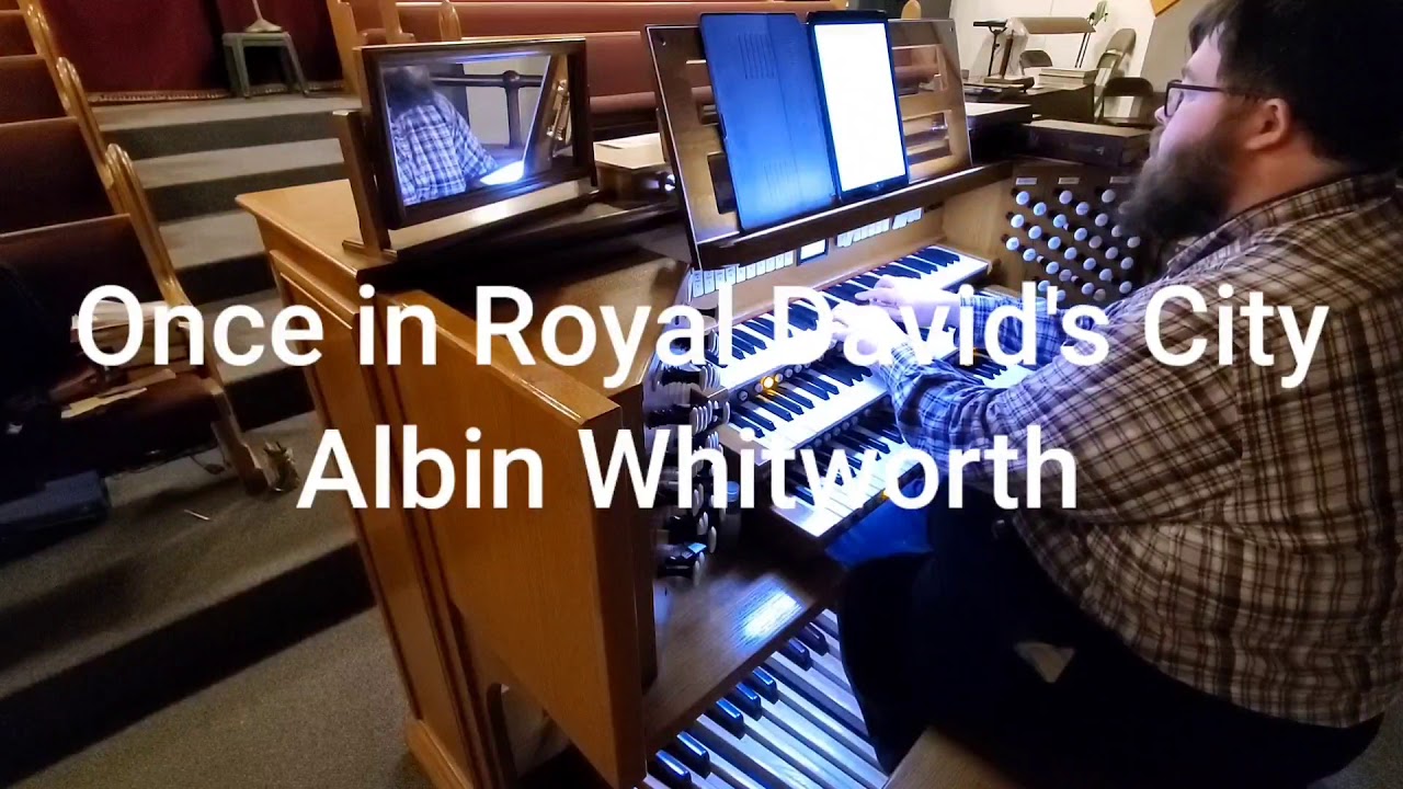 Once in Royal David's City by Albin Whitworth - YouTube Music
