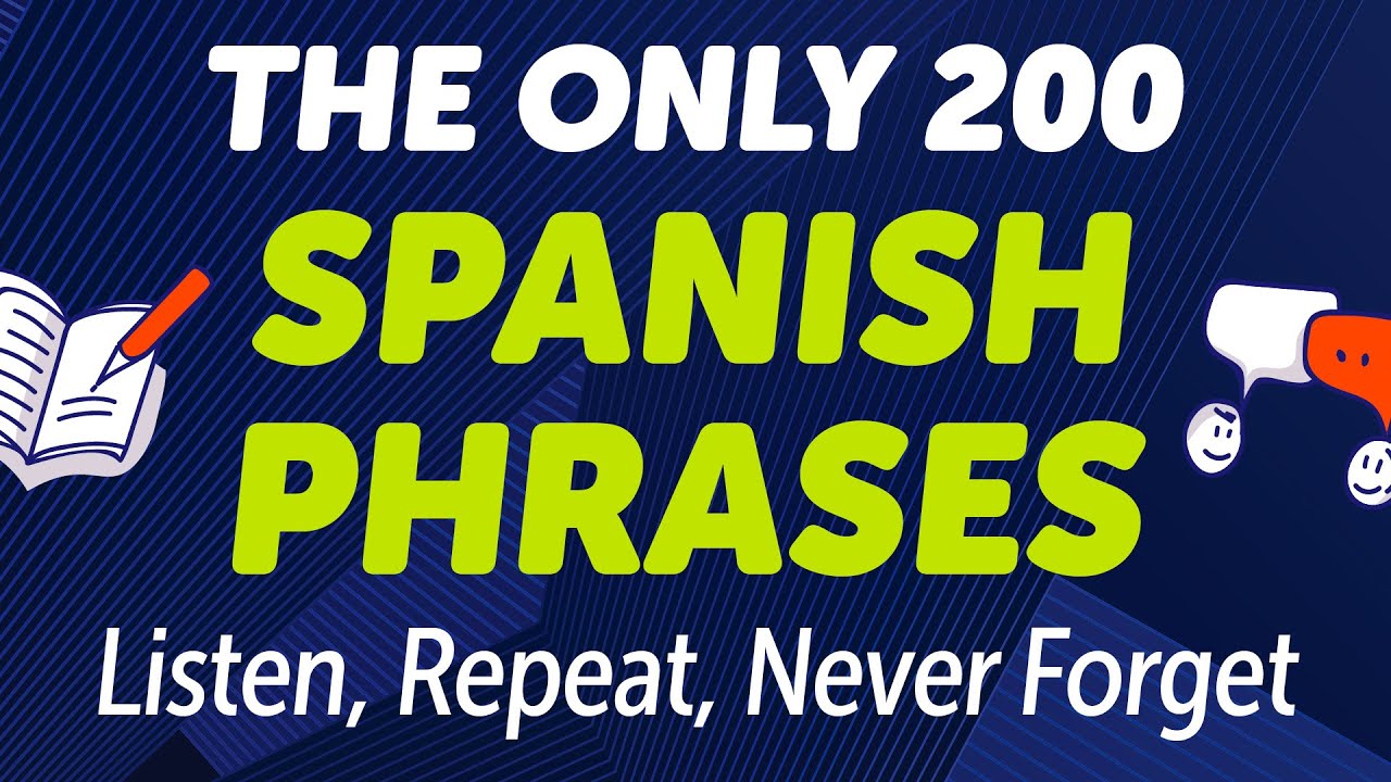 The Only 200 Spanish Phrases You Need to Listen, Repeat, and Never ...