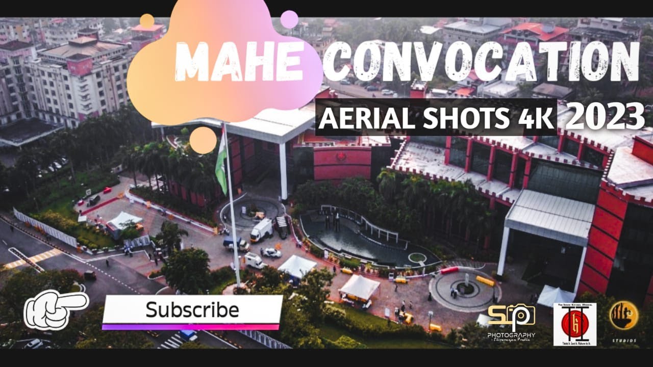 31st MAHE CONVOCATION | MANIPAL UNIVERSITY | AERIAL SHOTS | TIK MANIPAL | DRISHYAM STUDIOS ...