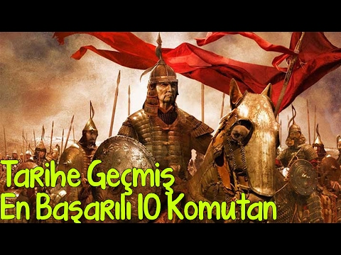 Tarihe Geçmiş En Başarılı 10 Komutan