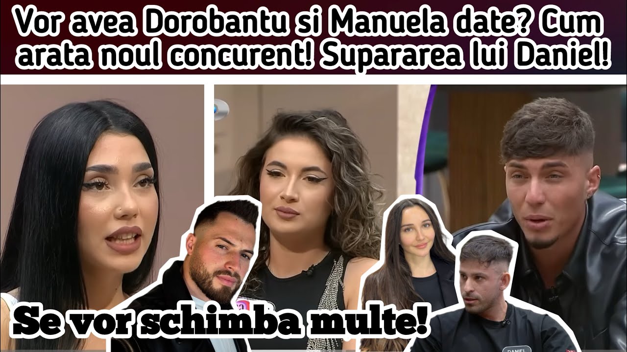 Vor avea Dorobantu si Manuela date? Cum arata noul concurent! Supararea ...