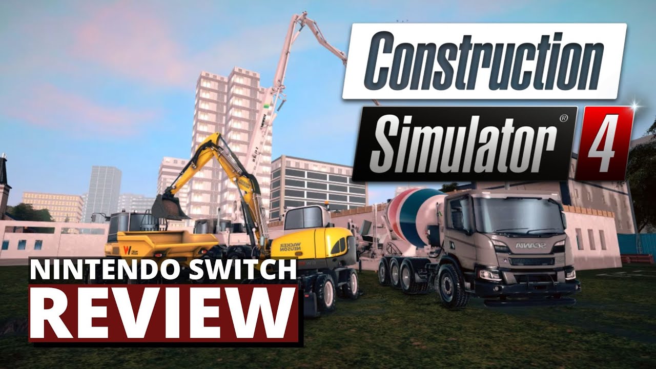 Construction Simulator 4 Nintendo Switch Review - YouTube