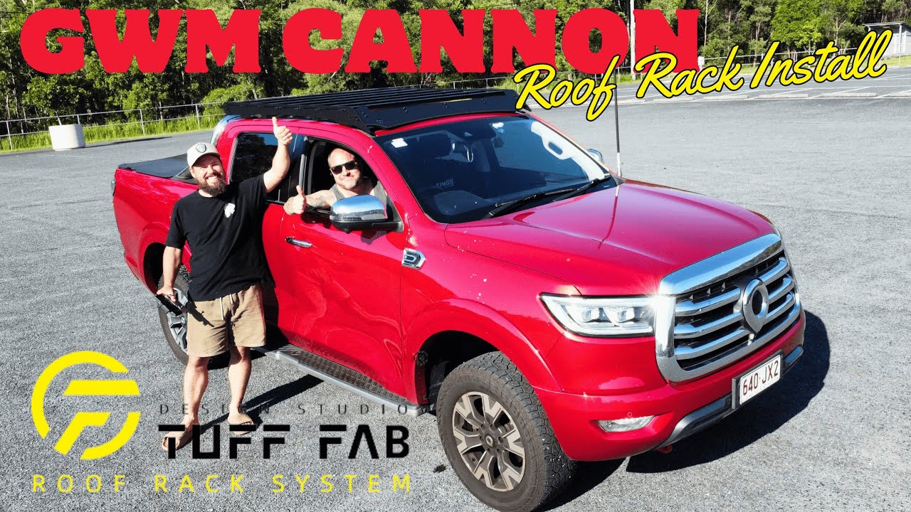 Upgrade Your GWM Cannon with a Tuff Fab Roof Rack System - Installation ...
