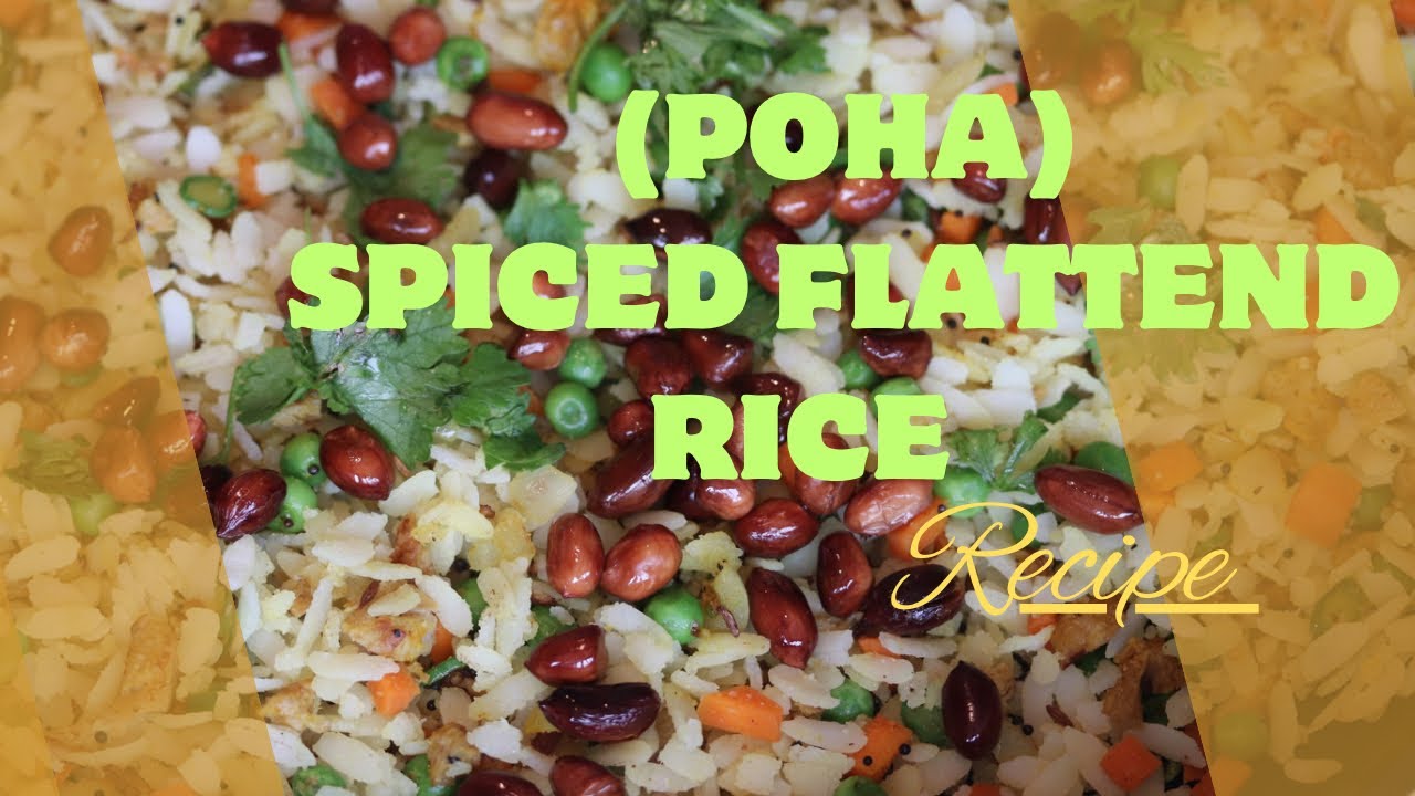 Poha with vegetables (Spiced Flattened Rice) Healthy quick and easy ...