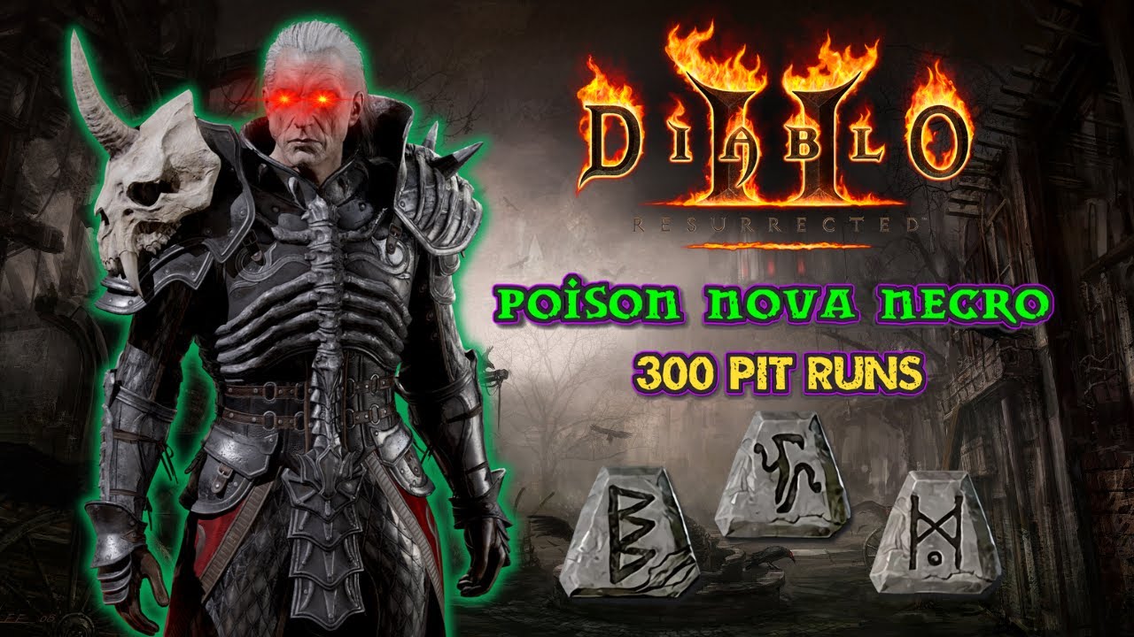 3 HIGH RUNES in 300 Pit Runs w/ a Poison Nova Necromancer - Diablo 2 ...