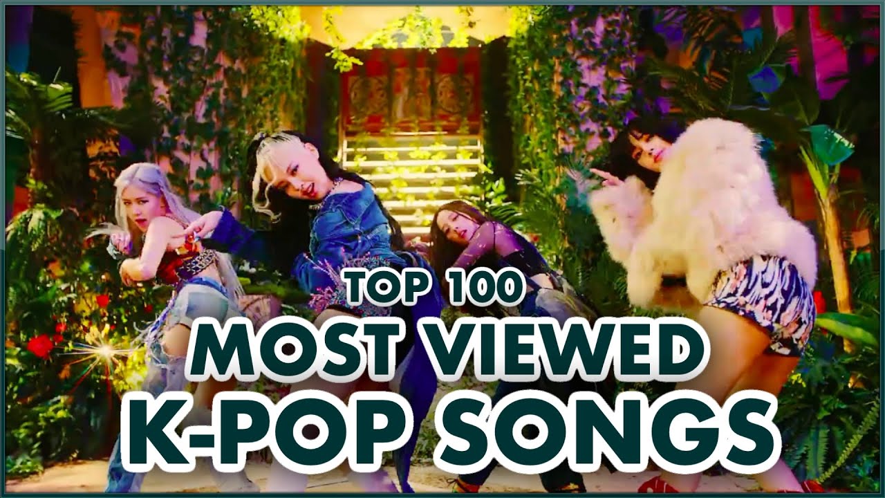 TOP 100 MOST VIEWED K POP SONGS OF ALL TIME JULY 2020 YouTube top-100-most-viewed-k-pop-songs-of-all-time-july-2020-youtube