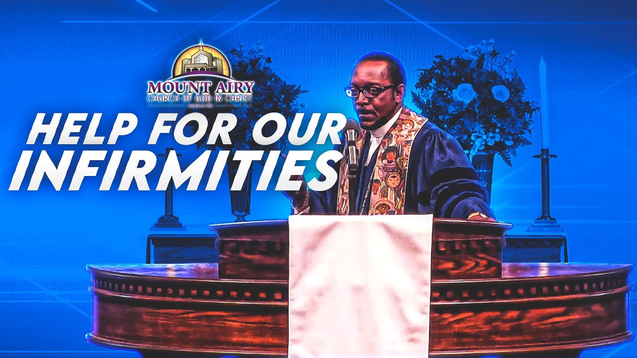 The Holy Spirits Help for Our Infirmities - Bishop J. Louis Felton ...