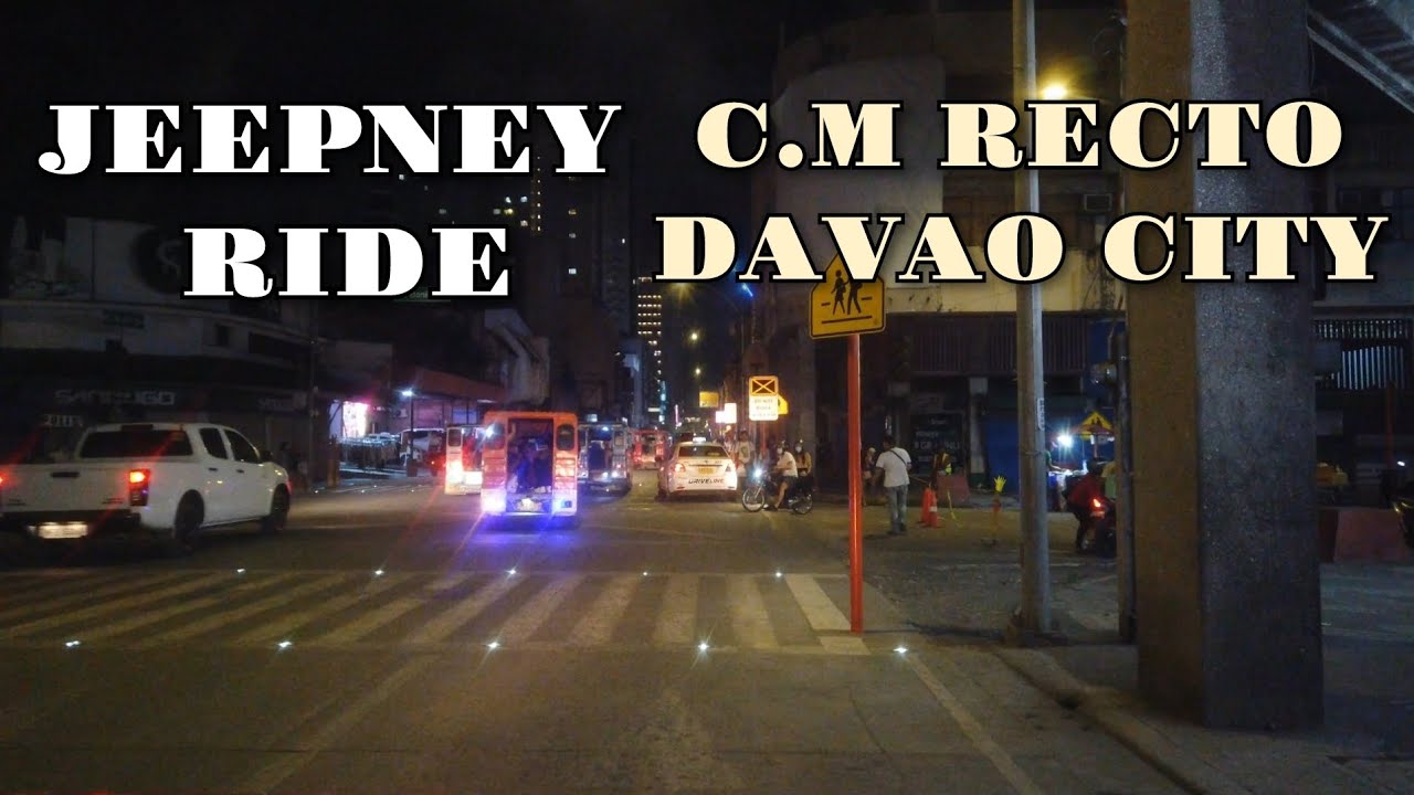 JEEPNEY NIGHT QUICK RIDE C.M RECTO DAVAO CITY PHILIPPINES 4K - YouTube