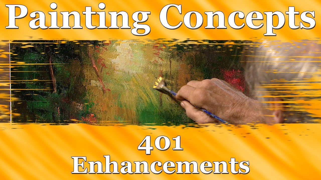 Painting Concepts 401: Enhancements - YouTube