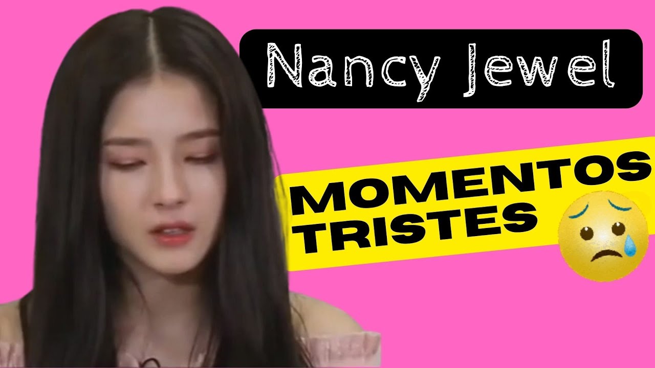 Nancy Momoland Momentos tristes/ Nancy Jewel/Nancy Mcdonie/ Nancy cry ...