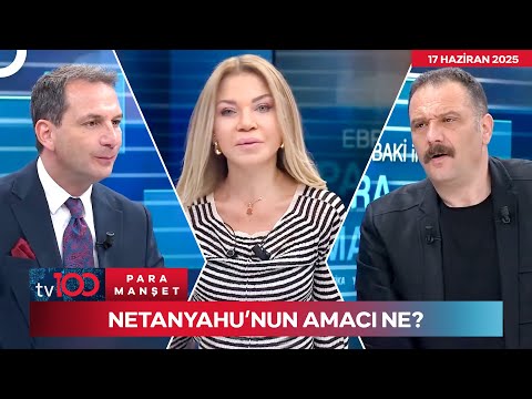 İsrail'in Hedefi İran Rejimini Değiştirmek Mi? | Ebru Baki ile Para Manşet