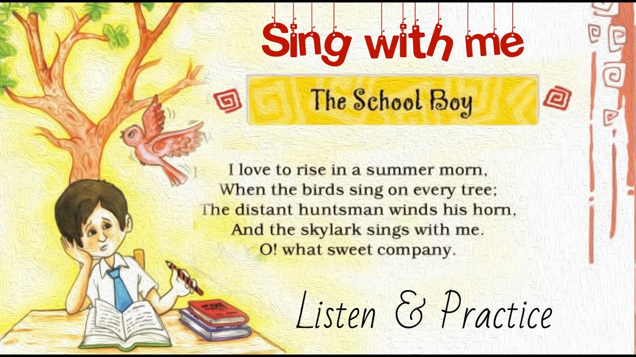 The School Boy Poem / Song Listen & Practice CBSC #EasyLearnEdcation ...